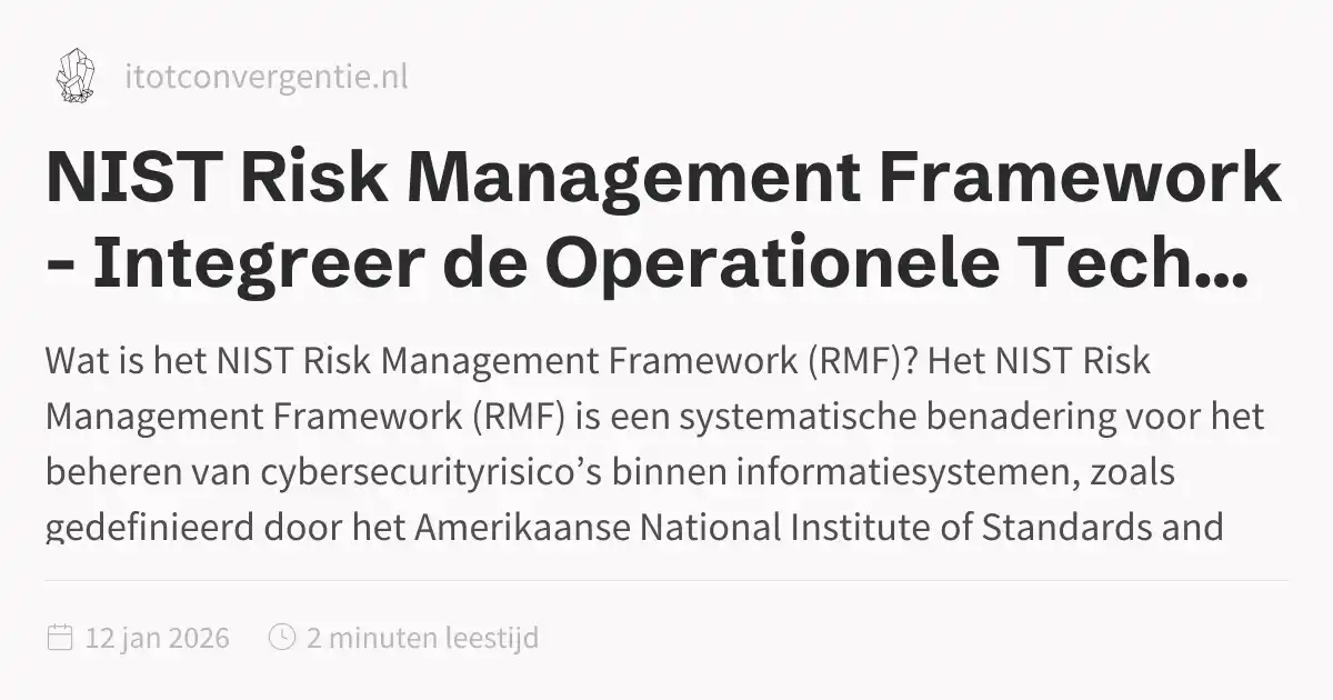 NIST Risk Management Framework - Integreer de Operationele Techniek in ...